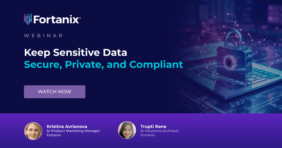 Keep Sensitive Data Secure Private And Compliant